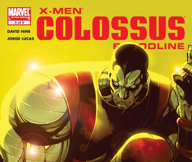 X-Men: Colossus Bloodline (2005) #3 | Comics | Marvel.com