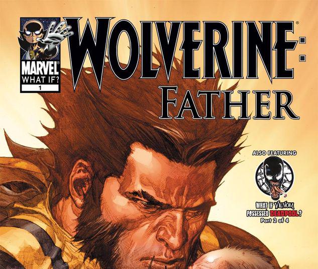 What If? Wolverine: Father (2010) #1 | Comic Issues | Marvel