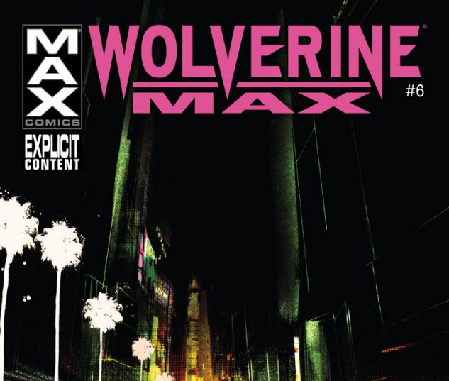 Wolverine Max (2012) #6 | Comic Issues | Marvel