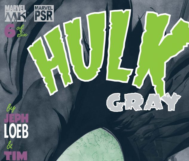 Hulk: Gray (2003) #6 | Comic Issues | Marvel