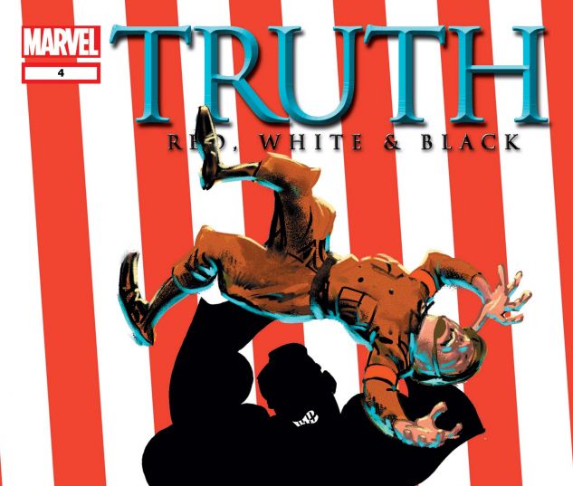 Truth: Red, White and Black (2003) #4 | Comic Issues | Marvel