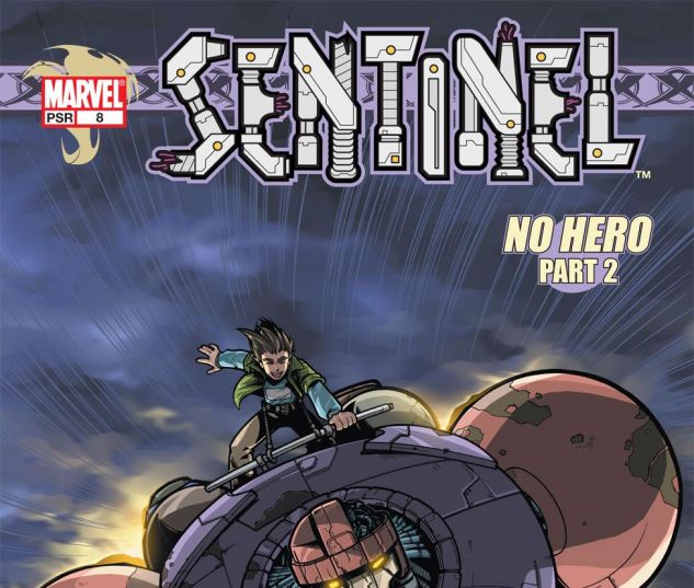 Sentinel (2003) #8 | Comics | Marvel.com