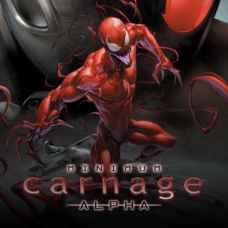 Minimum Carnage: Alpha (2012) | Comic Series | Marvel