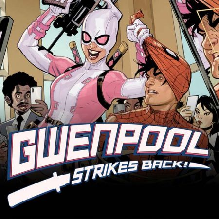 Gwenpool Strikes Back (2019) | Comic Series | Marvel