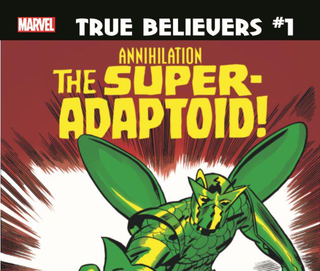 True Believers: Annihilation - Super-Adaptoid (2019) #1 | Comic Issues ...