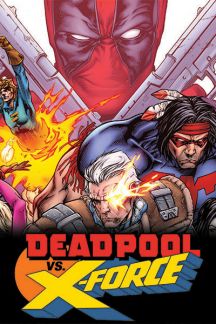Deadpool Vs. X-Force (2014) | Comic Books | Marvel