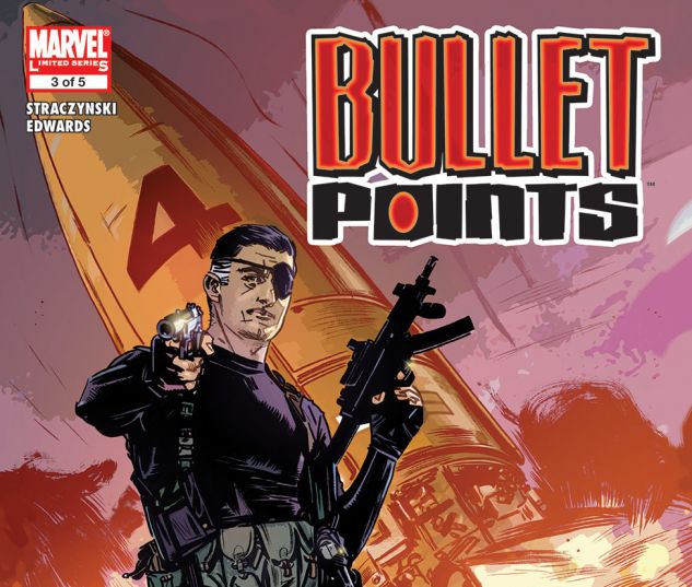 Bullet Points (2006) #3 | Comic Issues | Marvel