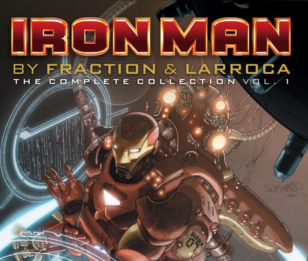 Iron Man By Fraction & Larroca: The Complete Collection Vol. 1 (Trade ...